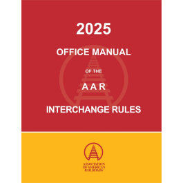 2025 Office Manual of the AAR Interchange Rules - PROTECTED PDF